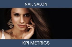 12 Nail Salon KPI Metrics to Track and How to Calculate - Finance City ...